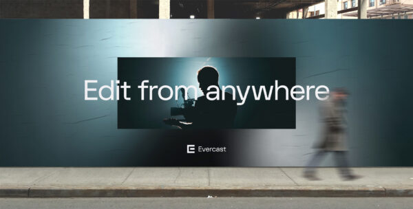 Evercast redesign creates a truly cinematic brand experience